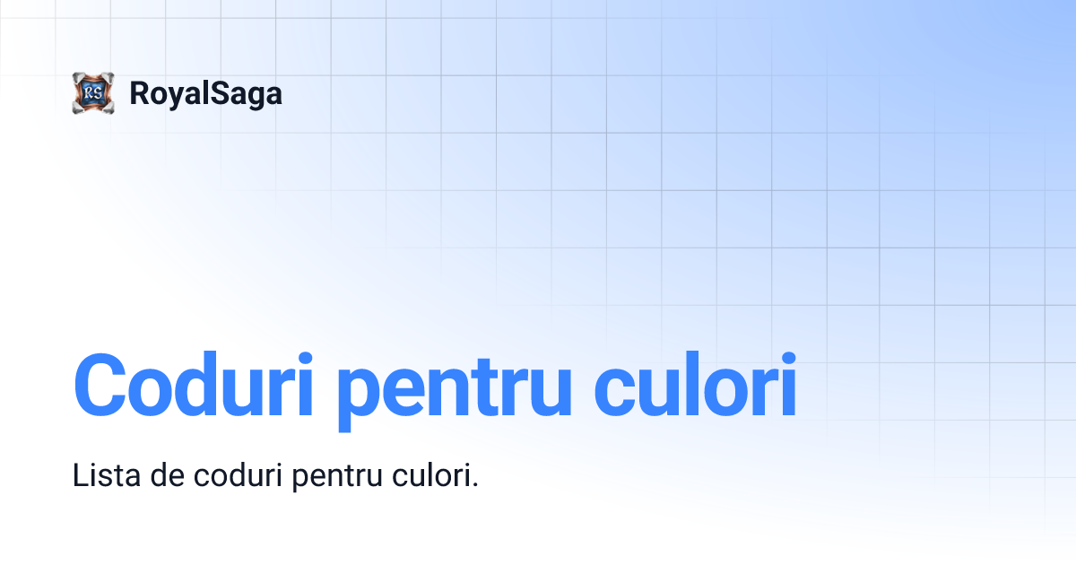 Coduri pentru culori | RoyalSaga